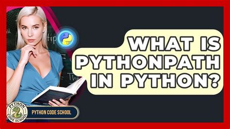 What Is Pythonpath In Python Python Code School Youtube