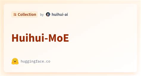 Huihui MoE A Huihui Ai Collection