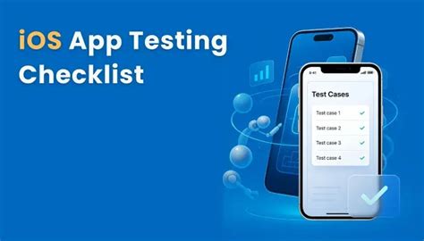 Ios App Testing Checklist Tools Tips And Faqs