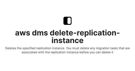 Aws Dms Delete Replication Instance Fig