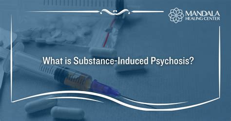Substance Induced Psychosis Symptoms And Treatment