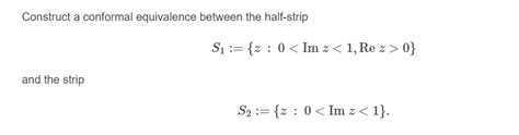 Solved Construct A Conformal Equivalence Between The