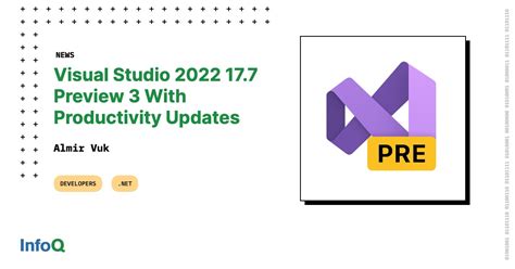 Visual Studio Preview With Productivity Updates InfoQ