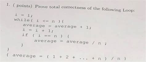 Solved 1 Points Prove Total Correctness Of The Following