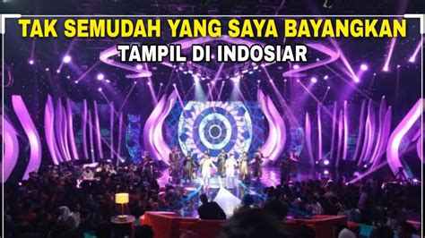 PERTAMA KALI TAMPIL DI PANGGUNG INDOSIAR YouTube