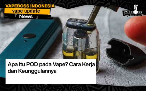 Kenali Perbedaan Vape Dan Pod Vape Pemula Wajib Tahu