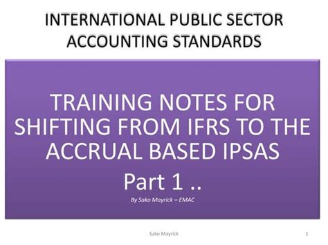 Presentation On International Public Sector Accounting Standards Ipsas