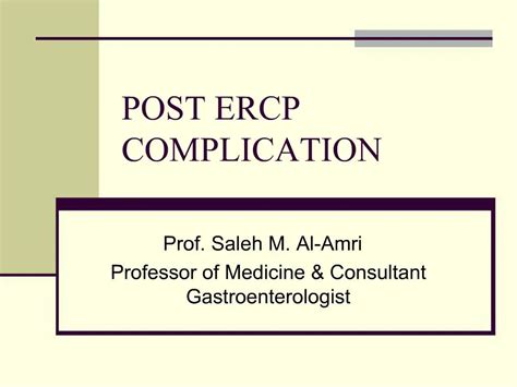 Ppt Post Ercp Complication Powerpoint Presentation Free Download Id 764396