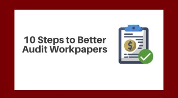 Steps To Better Audit Workpapers CPA Hall Talk