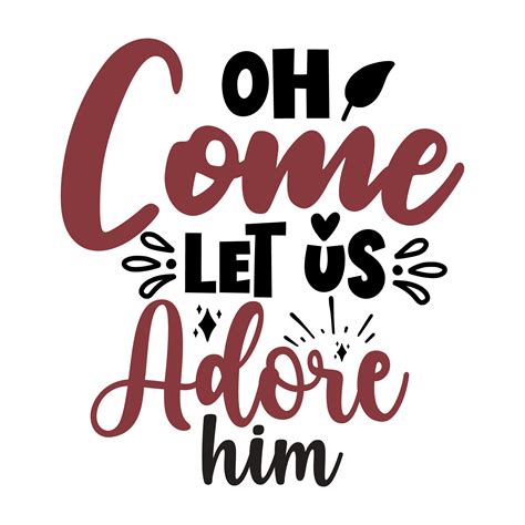 Oh Come Let Us Adore Him Svg By Orpitaroy Thehungryjpeg