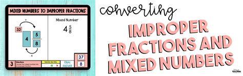Improper Fractions And Mixed Numbers Terry S Teaching Tidbits