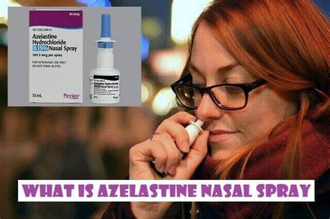 What Is Azelastine Nasal Spray Benefits How It Works How To Use