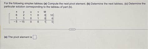 Solved For The Following Simplex Tableau A Compute The Chegg Com
