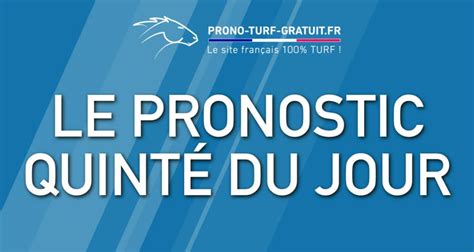Les Pronostics Gratuits Pour Le Quinté Du Jour Prono Turf Gratuit