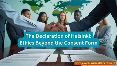 The Declaration Of Helsinki Ethics Beyond The Consent Form