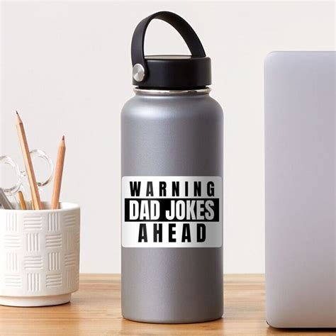 Warning Dad Jokes Ahead Sticker For Sale By Lidarayart Redbubble