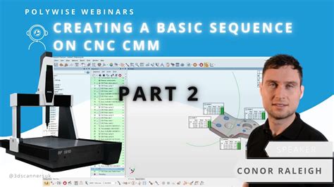 Creating A Basic Sequence On Cnc Cmm Part 2 Polyworks Webinar Youtube