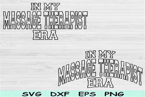 In My Massage Therapist Era Svg Dxf Png Cut Files Massage Therapist