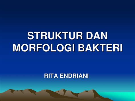 Ppt Struktur Dan Morfologi Bakteri Powerpoint Presentation Free