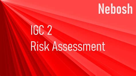 Nebosh Igc 2 Risk Assessment Ig 2 Report Simple 3 Steps Safety 24