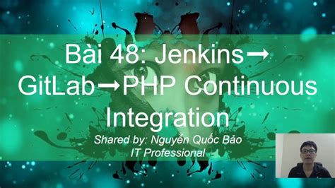 Bài 48 Jenkins GitLab PHP Continuous Integration YouTube