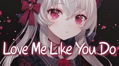 「nightcore」 Love Me Like You Do Ellie Goulding ♡ Lyrics Youtube