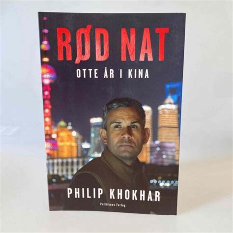 Philip Khokhar Rød Nat Otte år I Kina Køb Brugt Her Boggaragen Dk