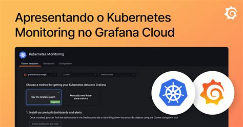 Apresentando O Kubernetes Monitoring No Grafana Cloud Grafana Labs