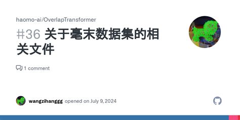 关于毫末数据集的相关文件 · Issue 36 · Haomo Aioverlaptransformer · Github