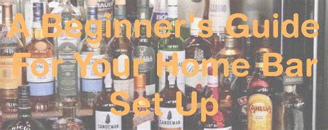 A Beginner S Guide For Your Home Bar Set Up TUTU Home