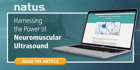 How Neuromuscular Ultrasound Improves Health Natus Medical