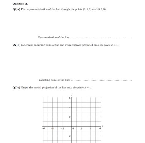 Solved Q2a Find A Parametrization Of The Line Through The