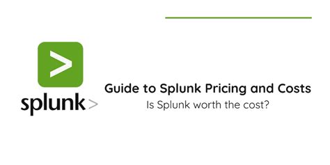 Guide To Splunk Pricing And Costs Dev Community