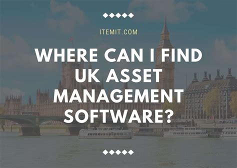 Uk Asset Management Software Where Can I Find It