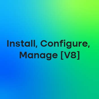 Install Configure Manage V ERT