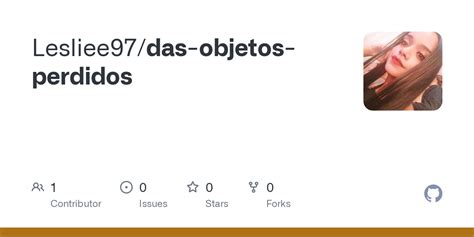 Github Lesliee97 Das Objetos Perdidos