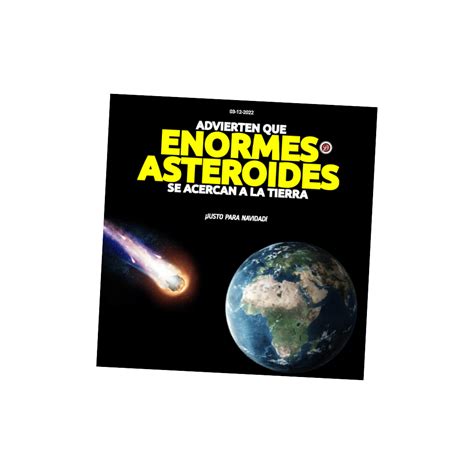 No Hay Registro De Que La Nasa Haya Dicho Que Enormes Asteroides Se