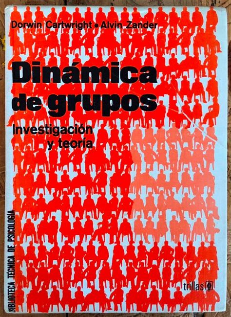 Dinámica De Grupos Investigación Y Teoría By Cartwright Dorwin Y