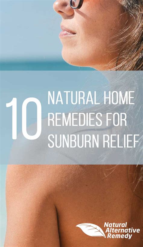 Top 10 Natural Home Remedies For Sunburn Relief