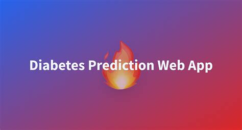 Diabetes Prediction Web App A Hugging Face Space By Venkat23