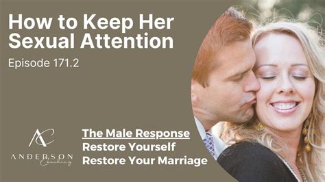 Demand Her Attention During Sex Draw Her Into The Experience Ep 171