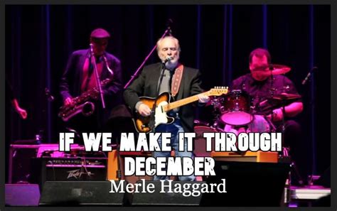 Merle Haggard If We Make It Through December” Live Performance