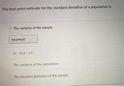 Solved The Best Point Estimate For The Standard Deviation Of