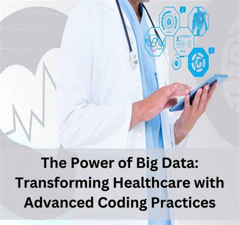 The Power Of Big Data Transforming Healthcare With Advanced Coding