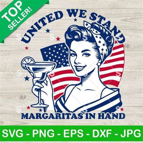 United We Stand Margaritas In Hand Svg Retro 4th Of July Girl Svg Png
