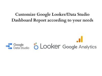Google Looker Data Studio Report According To Your Requirements Upwork