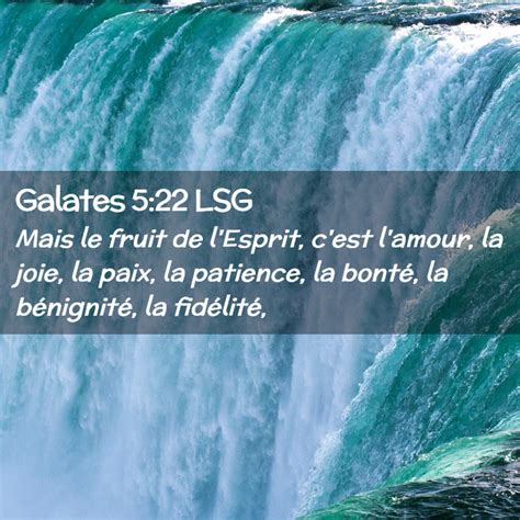 Galates 5 22 LSG Mais Le Fruit De L Esprit C Est L Amour La