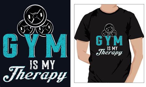Gym Fitness T Shirts Design Gym Is My Therapy 17449943 Vector Art At
