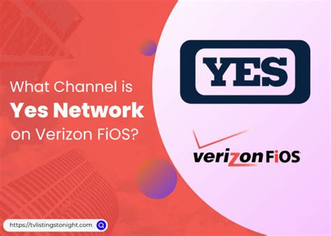 What Channel Is Yes Network On Verizon Fios Tv Guide