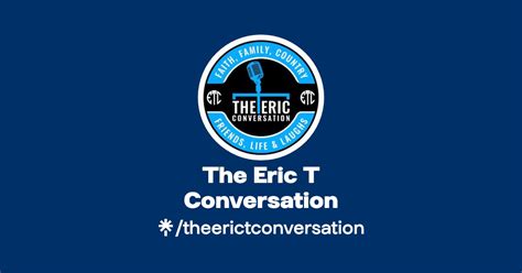 The Eric T Conversation Instagram Tiktok Linktree